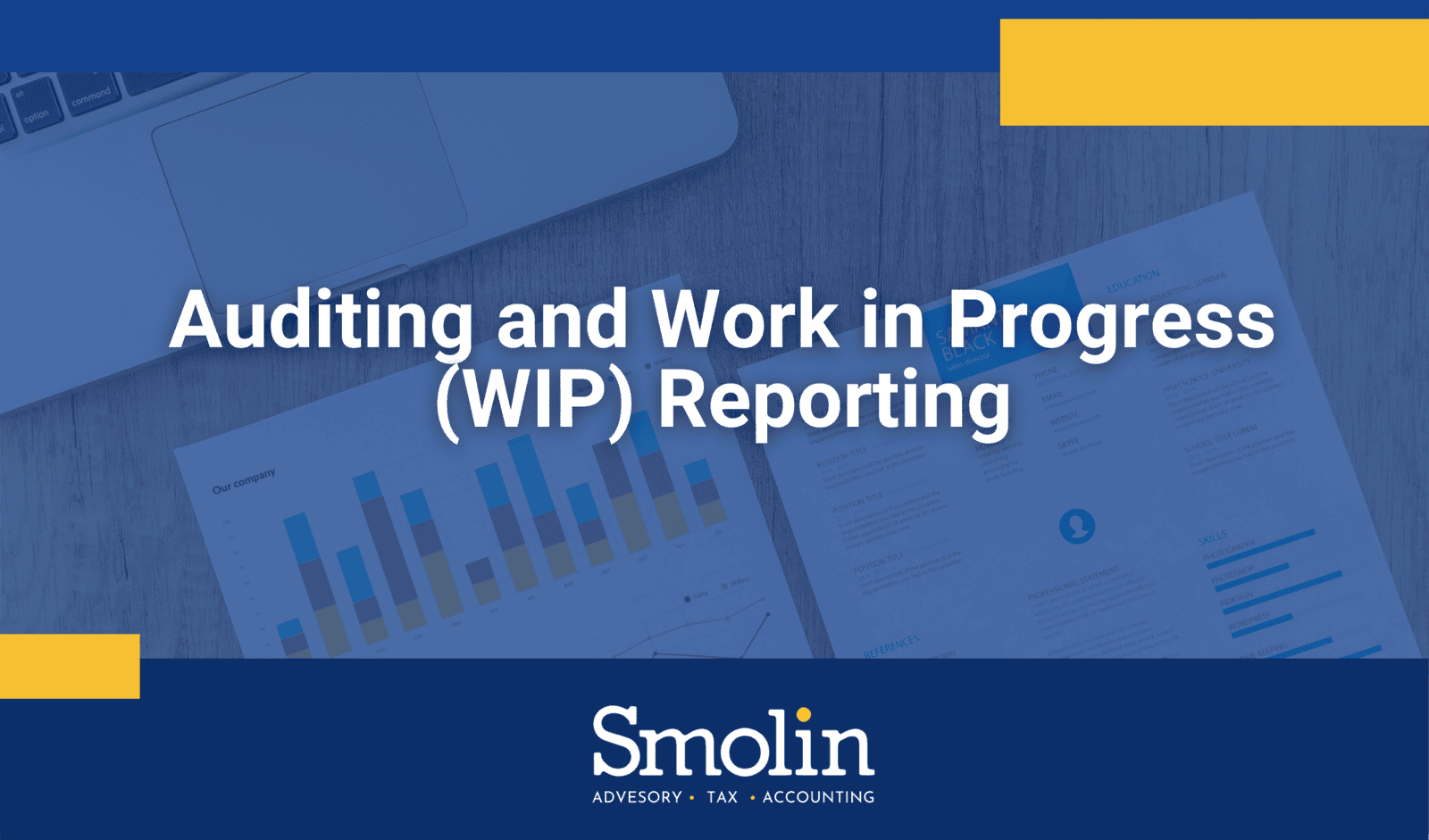 Auditing and Work in Progress (WIP) Reporting in NJ & FL | Smolin Lupin ...