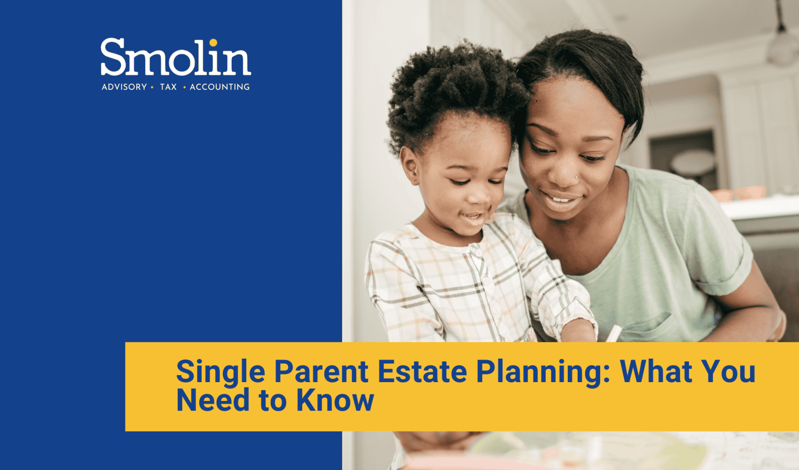 Single Parent Estate Planning: What You Need to Know