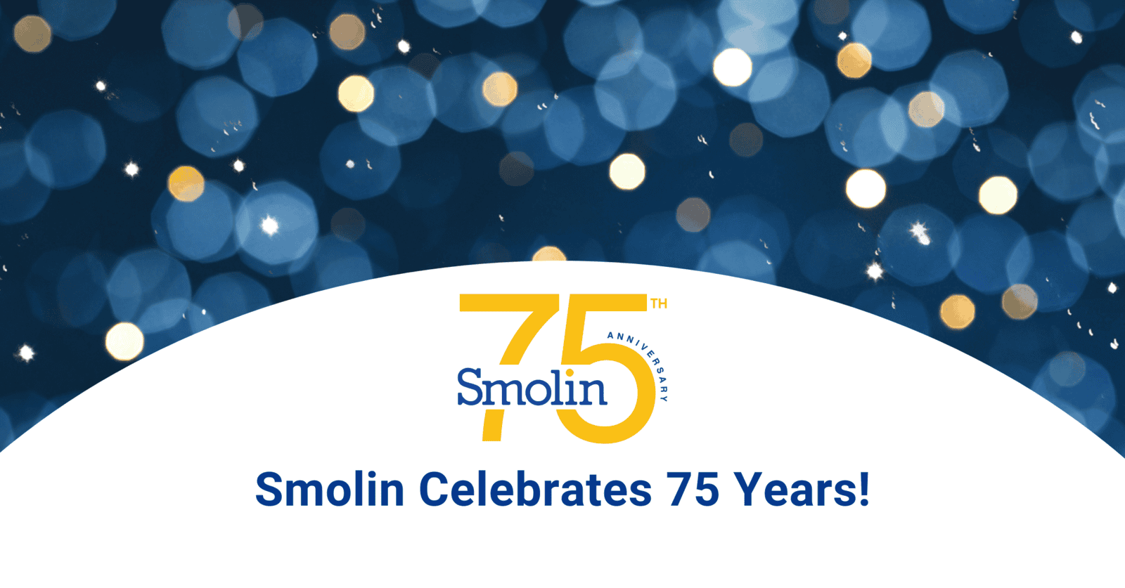 Smolin Lupin Celebrates 75th Anniversary