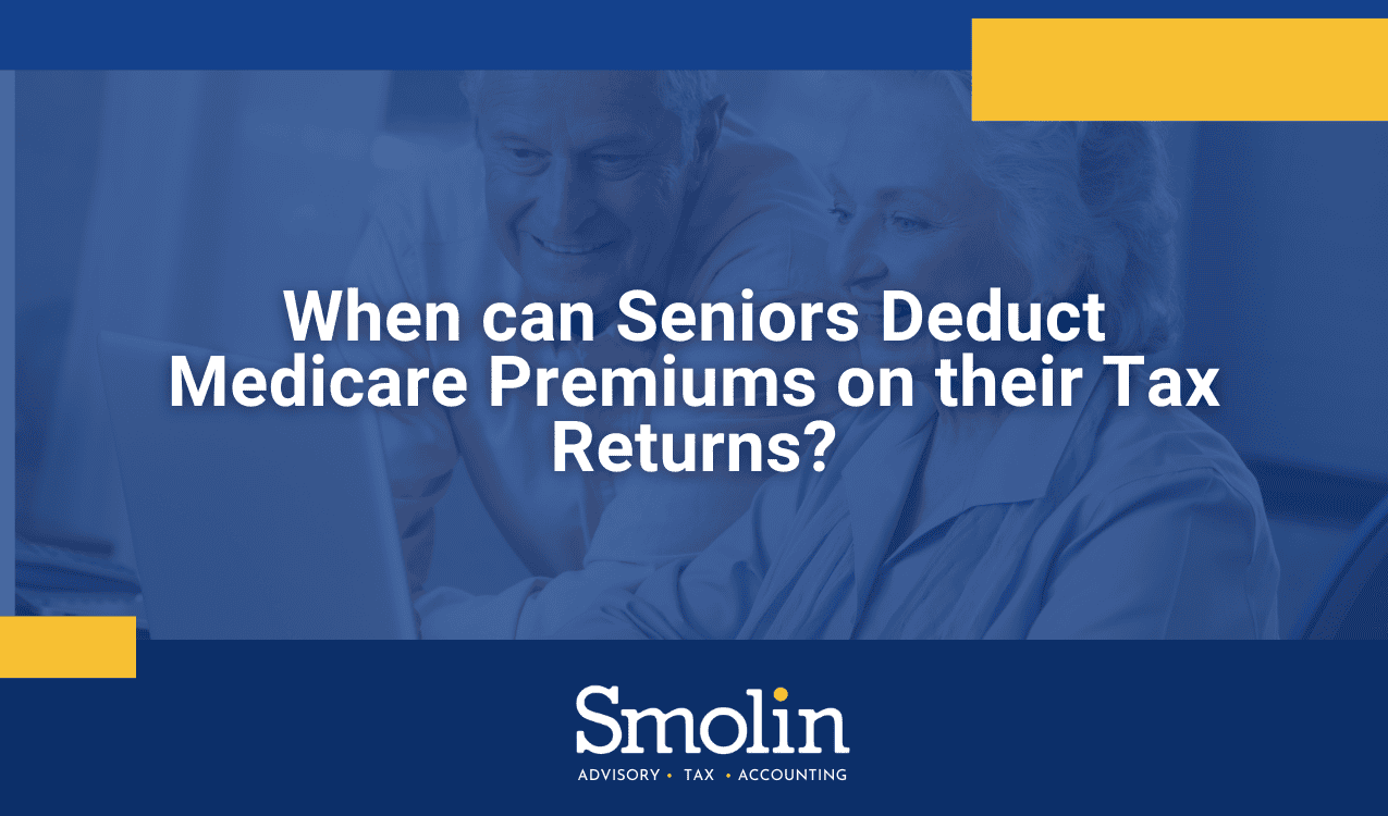 When can Seniors Deduct Medicare Premiums on their Tax Returns?